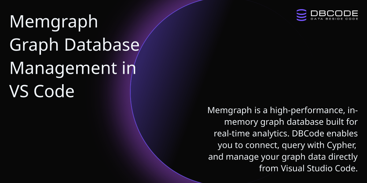 Memgraph Graph Database Management in VS Code | DBCode