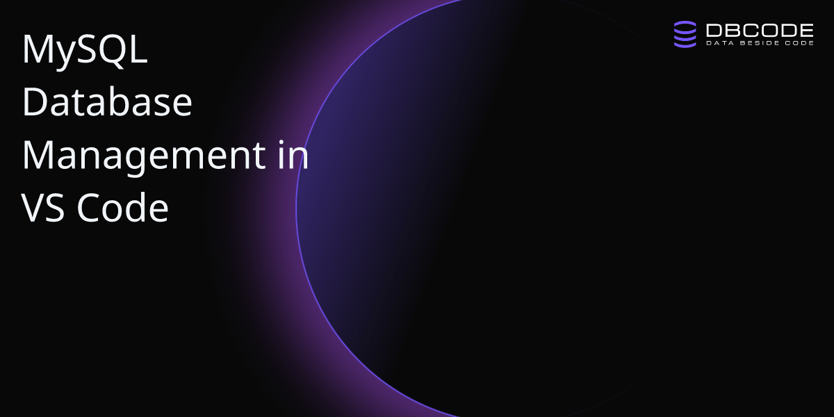 DBCode - Docs - MySQL Database Management in VS Code