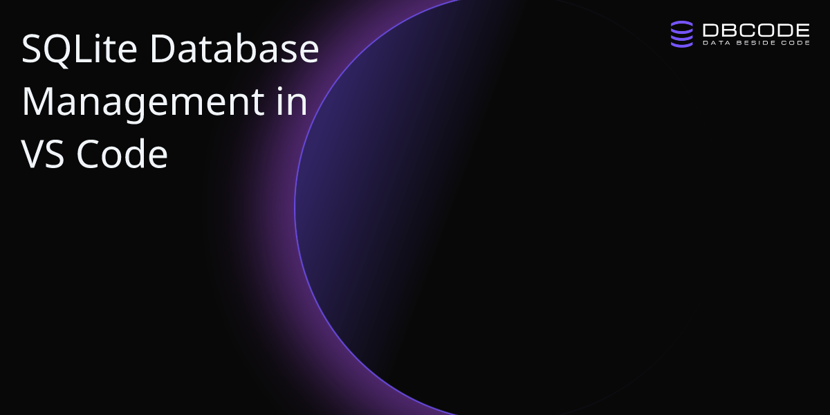DBCode - Docs - SQLite Database Management in VS Code